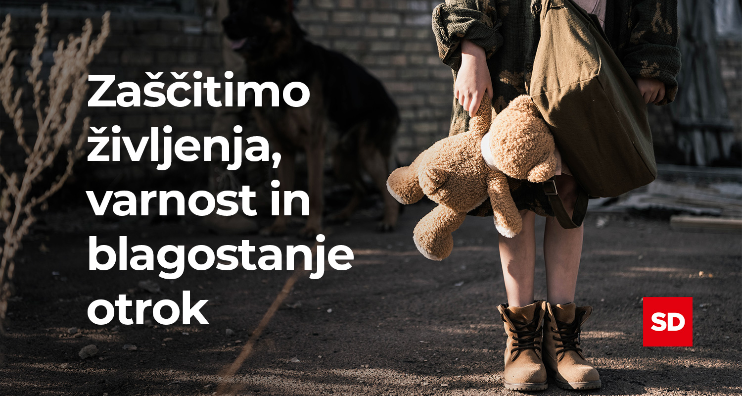 Zaščitimo življenja, varnost in blagostanje otrok